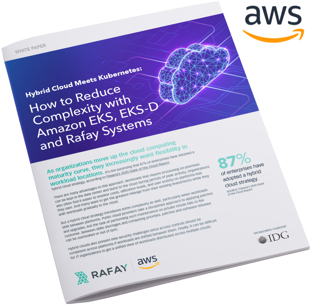Hybrid Cloud Meets Kubernetes: How to Reduce Complexity with Rafay ... Hybrid Cloud Meets Kubernetes: How to Reduce Complexity with Rafay ...